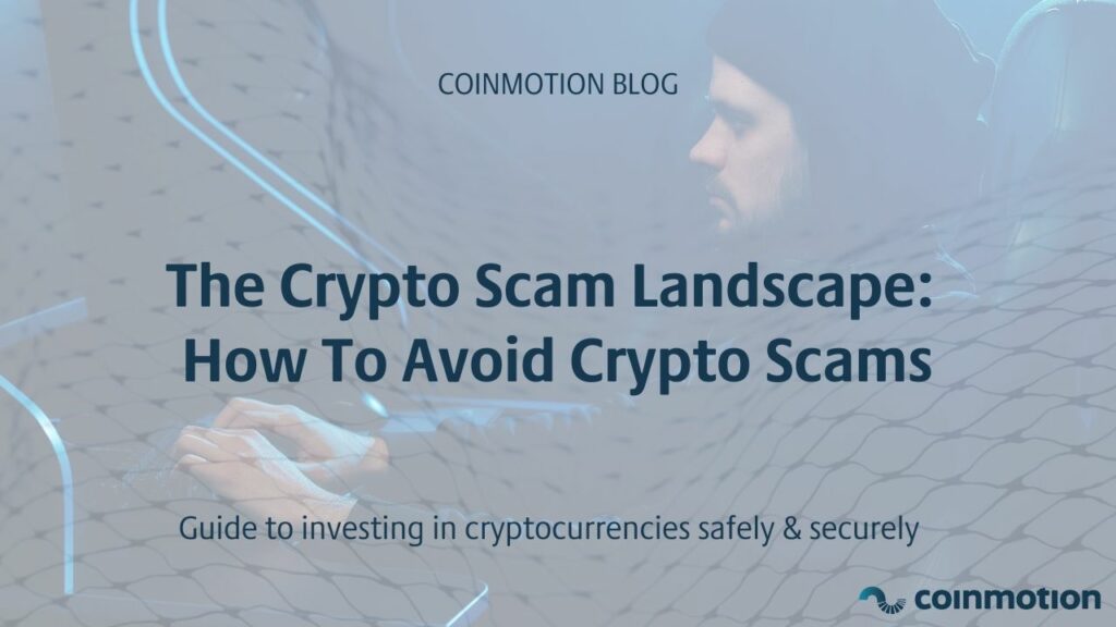 The Crypto Scam Landscape: What to Look Out for
