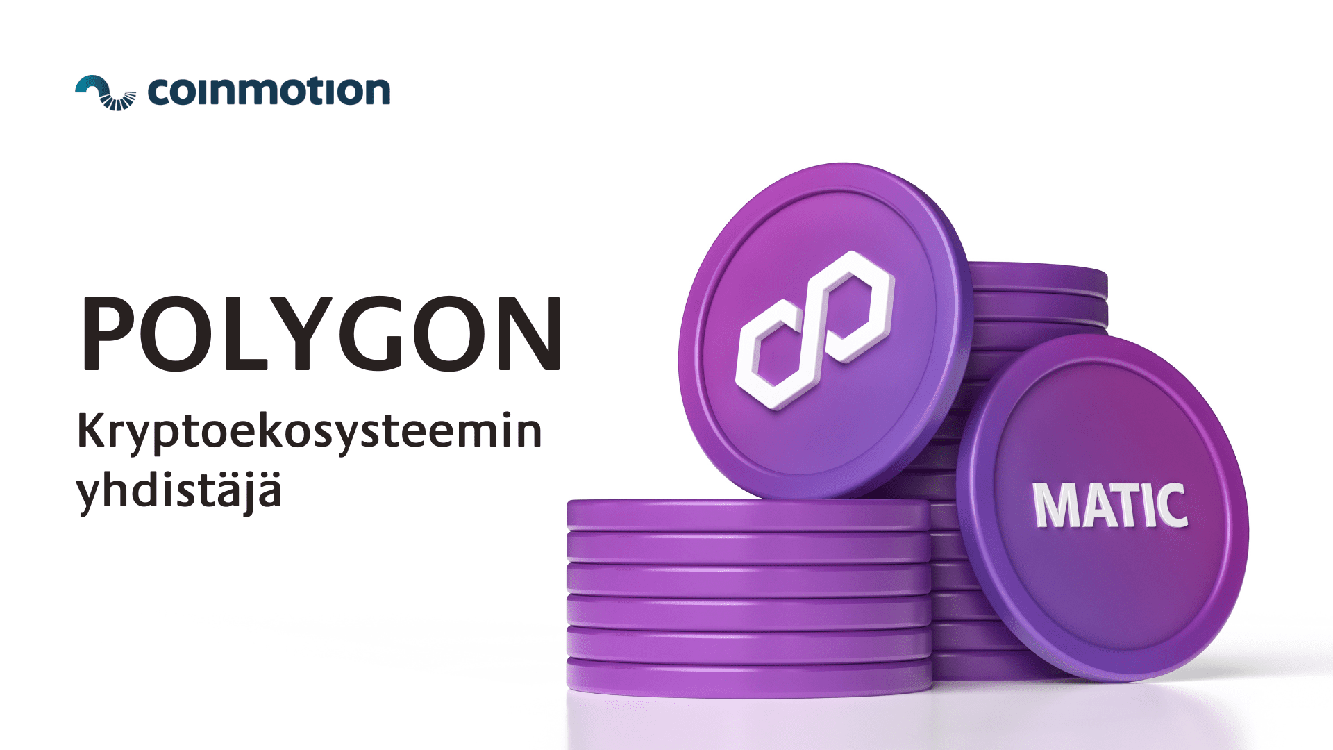 Polygon (MATIC) – Kryptoekosysteemin yhdistäjä