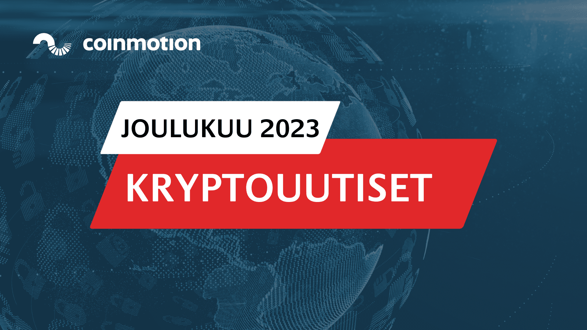 Kryptouutisia maailmalta – joulukuu 2023